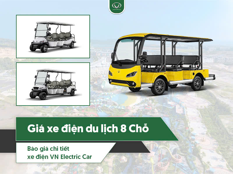 Giá xe điện du lịch 8 chỗ: báo giá chi tiết xe điện VN Electric Car